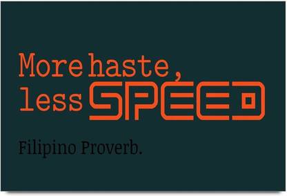 iMerch haste less speed. quote by Filipino Proverb. 3D Poster - Quotes ...