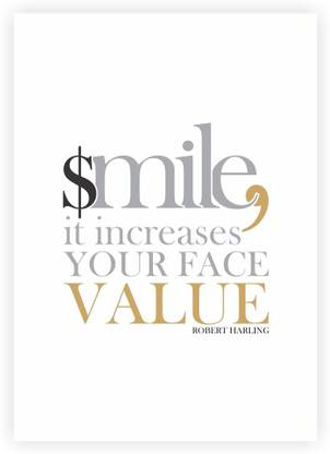Smile It Increases Your Face Value Robert Harling Motivational Quotes ...
