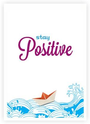 Stay Positive Inspirational Life Quote Poster Paper Print - Lab No.4 ...