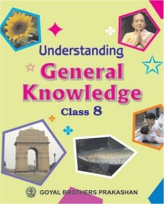 Understanding General Knowledge (Class 8): Buy Understanding General Knowledge (Class 8) by A ...