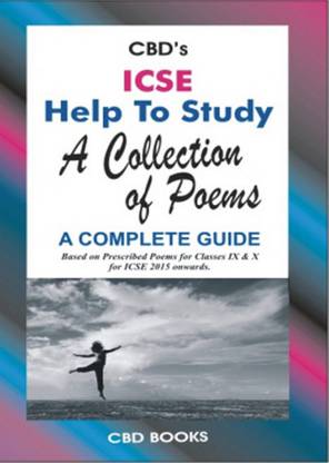 ICSE Help To Study - A Collection Of Poems : A Complete Guide (Class 9 ...