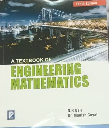 A TEXTBOOK OF ENGINEERING MATHEMATICS: Buy A TEXTBOOK OF ENGINEERING MATHEMATICS by N.P. BALI ...