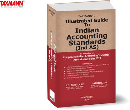 Taxmann's Illustrated Guide to Indian Accounting Standards (Ind AS ...
