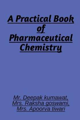 A Practical book of Pharmaceutical Chemistry: Buy A Practical book of ...
