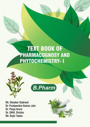 TEXT BOOK OF PHARMACOGNOSY AND PHYTOCHEMISTRY- I - B.Pharm: Buy TEXT ...