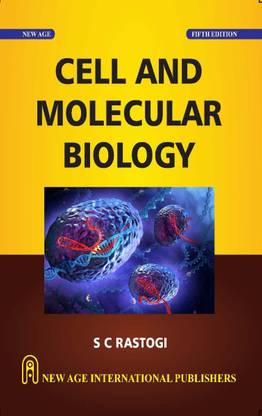 Cell and Molecular Biology: Buy Cell and Molecular Biology by Rastogi, S.C. at Low Price in ...