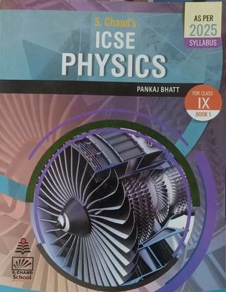 S.CHAND'S ICSE PHYSICS FOR CLASS-IX BOOK 1 AS PER 2025 SYLLABUS: Buy S.CHAND'S ICSE PHYSICS FOR ...