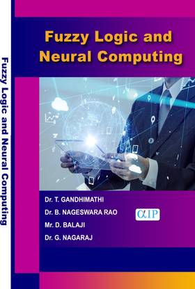 Fuzzy Logic and Neural Computing: Buy Fuzzy Logic and Neural Computing by Dr. T. GANDHIMATHI Dr ...