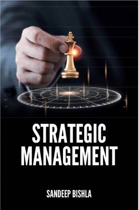 STRATEGIC MANAGEMENT: Buy STRATEGIC MANAGEMENT by Sandeep Bishla at Low ...