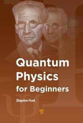 Quantum Physics for Beginners: Buy Quantum Physics for Beginners by ...