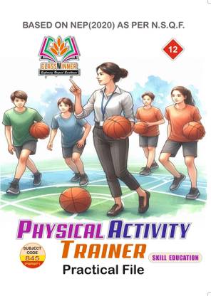Physical Activity Trainer Class 12th Practical File (English Medium ...