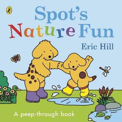 Spot's Nature Fun: Buy Spot's Nature Fun by Hill Eric at Low Price in ...