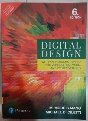 Digital Design: With an Introduction to the Verilog HDL, VHDL, and System Verilog, 6e - DIGITAL ...