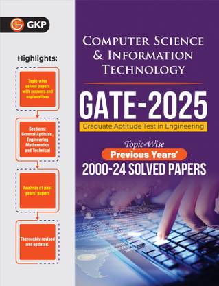 GKP GATE 2025 : Computer Science and Information Technology - 25 Years ...