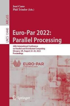 Euro-Par 2022: Parallel Processing: Buy Euro-Par 2022: Parallel ...