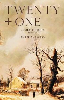 Twenty + One - 21 Short Stories - Series II: Buy Twenty + One - 21 ...