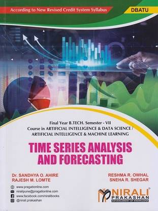 TIME SERIES ANALYSIS AND FORECASTING (Final Year B.Tech in Artificial Intelligence and Machine ...