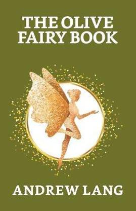 The Olive Fairy Book: Buy The Olive Fairy Book by Lang Andrew at Low ...