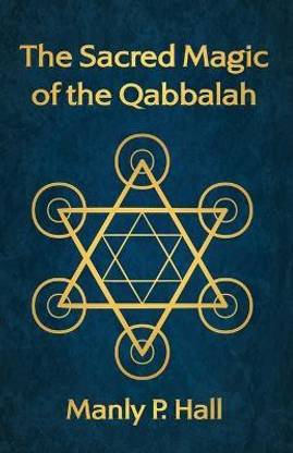 The Sacred Magic of the Qabbalah: Buy The Sacred Magic of the Qabbalah ...