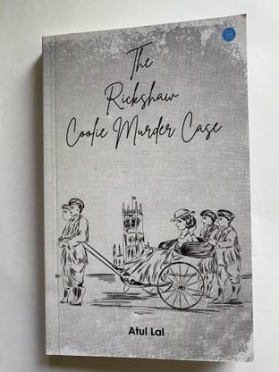 The Rickshaw Coolie Murder Case: Buy The Rickshaw Coolie Murder Case by ...