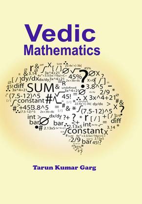 VEDIC MATHEMATICS: Buy VEDIC MATHEMATICS by Mr. TARUN KUMAR GARG at Low ...