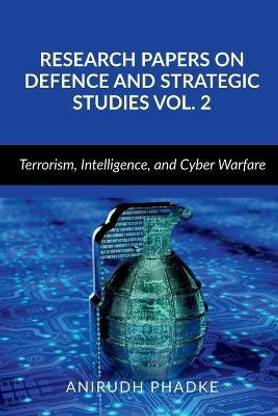 Research Papers on Defence and Strategic Studies Vol. 2 - Terrorism ...