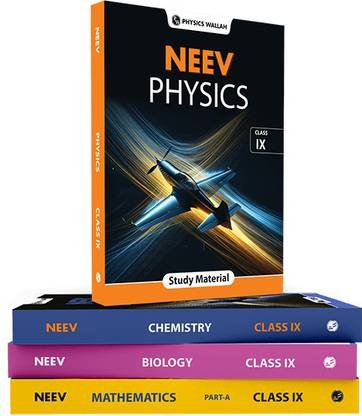 PW NEEV for Class 9th Physics, Chemistry, Mathematics Part A & B ...