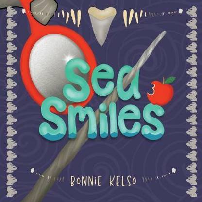 Sea Smiles: Buy Sea Smiles by Kelso Bonnie at Low Price in India ...