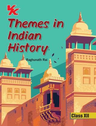 Themes in Indian History Book for Class 12 | CBSE (NCERT Solved ...