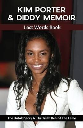 Kim Porter & Diddy Memoir - Lost Words Book: The Untold Story & The ...