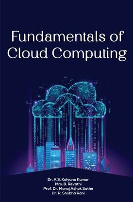 Fundamentals Cloud Computing: Buy Fundamentals Cloud Computing by Dr. A.S. Kalyana Kumar,Mrs. B ...