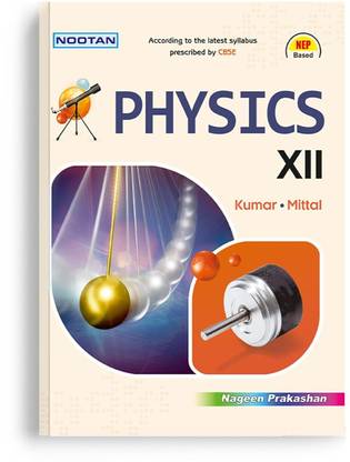 Nootan CBSE Board Physics Book for Class 12th Academic Year 2024-25 ...