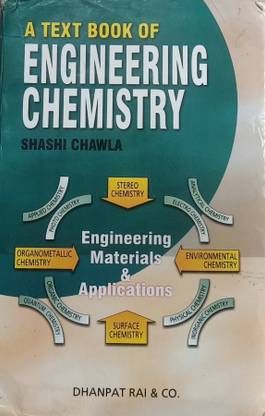 A TEXTBOOK OF ENGINEERING CHEMISTRY: Buy A TEXTBOOK OF ENGINEERING CHEMISTRY by SHASHI CHAWLA at ...
