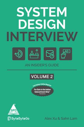 System Design Interview: An insider's guide – Volume 2 (Full Colour ...
