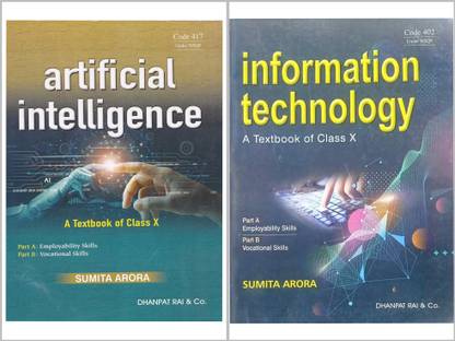 SUMITA ARORA CLASS 10th INFORMATION TECHNOLOGY & ARTIFICIAL INTELLIGENCE A TEXTBOOK OF EXAM 2024 ...