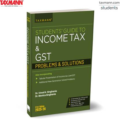 Taxmann's Students' Guide to Income Tax & GST | Problems & Solutions ...