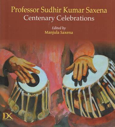 Professor Sudhir Kumar Saxena Centenary Celebrations: Buy Professor ...