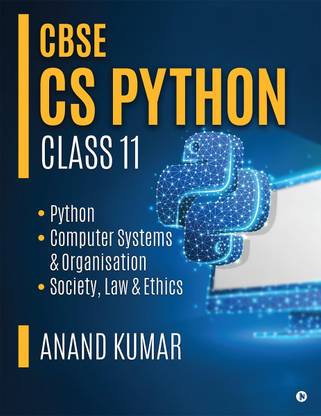 CBSE CS Python Class 11: Buy CBSE CS Python Class 11 by Anand Kumar at Low Price in India ...