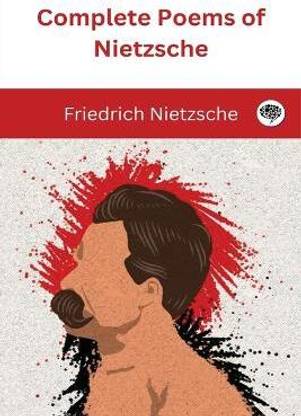 Complete Poems of Nietzsche: Buy Complete Poems of Nietzsche by ...