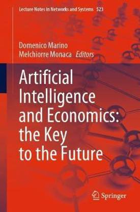 Artificial Intelligence and Economics: the Key to the Future: Buy ...