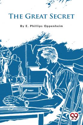 The Great Secret: Buy The Great Secret by Oppenheim E Phillips at Low ...