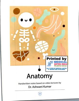DBMCI Anatomy Main Notes by Dr. Ashwani Kumar: Buy DBMCI Anatomy Main ...