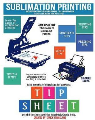 Sublimation Printing Tip Sheet: Buy Sublimation Printing Tip Sheet by ...