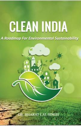 Clean India A road map for environment sustainability: Buy Clean India ...