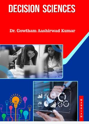 Decision Sciences: Buy Decision Sciences by Dr. Gowtham Aashirwad Kumar ...