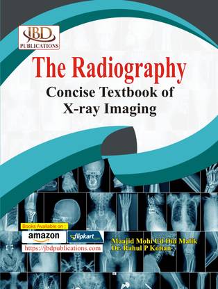 The Radiography Concise Textbook of X-ray Imaging: Buy The Radiography ...