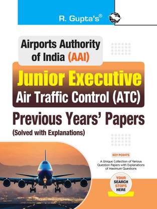 AAI: Junior Executive-Air Traffic Control (ATC) Previous Years' Papers (Solved): Buy AAI: Junior ...