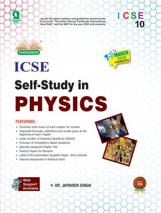 Evergreen ICSE Self-Study In PHYSICS Class 10 For 2025 Examination: Buy ...