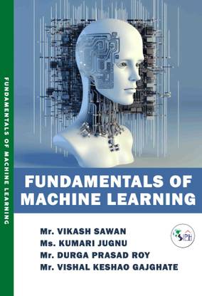Fundamentals of Machine learning: Buy Fundamentals of Machine learning ...