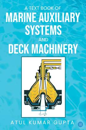 A Text Book of Marine Auxiliary Systems & Deck Machinery: Buy A Text ...